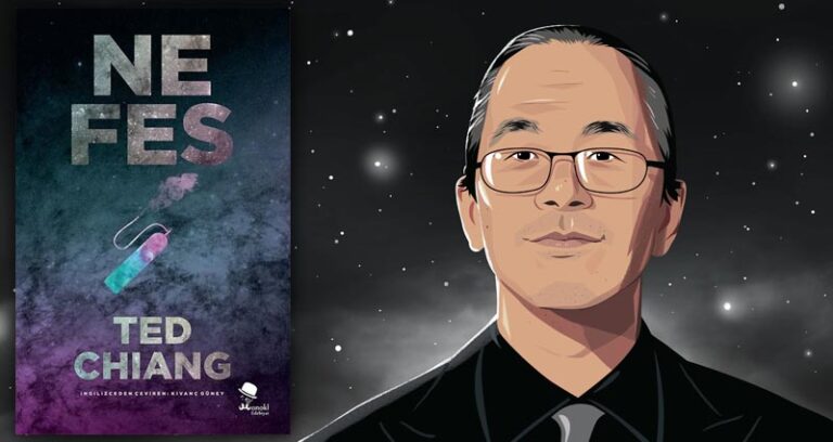 Ödüllü Bilimkurgu Yazarı Ted Chiang Yeni Kitabı "Nefes" ile Türkçede ...