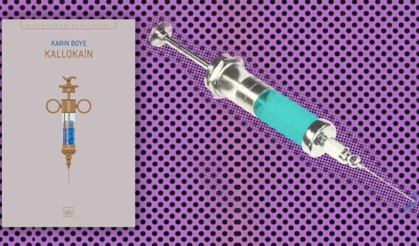 Kallokain: Karin Boye'nin Distopya Romanı Bilimkurgu Klasikleri'ne ...