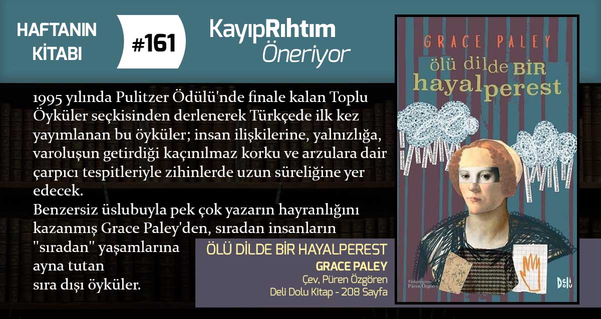 Ölü Dilde Bir Hayalperest - Grace Paley | Haftanın Kitabı – Kayıp Rıhtım