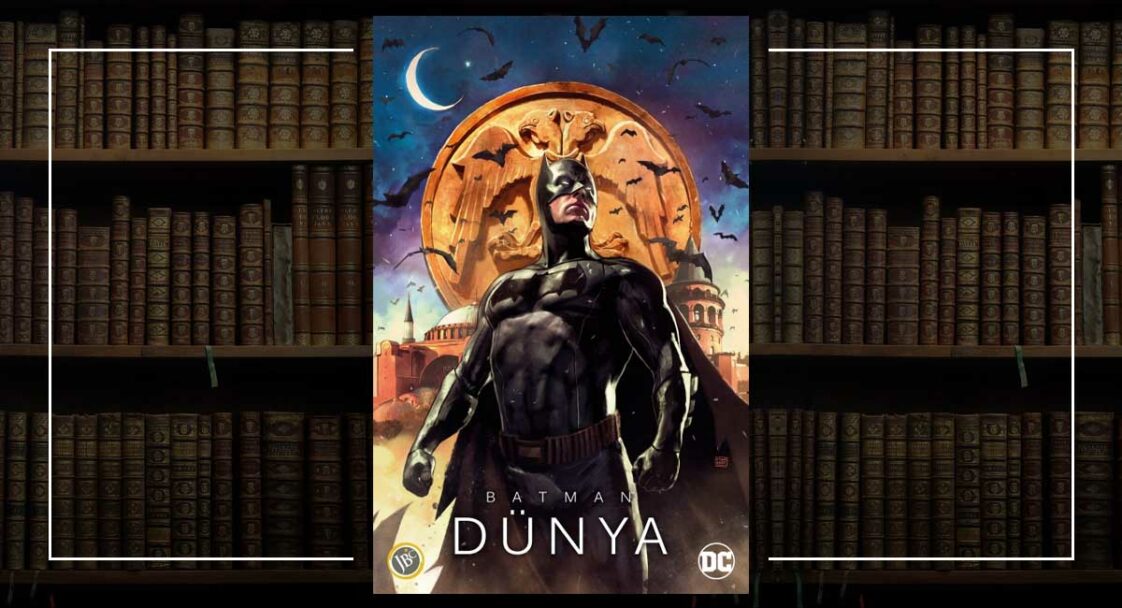 Batman: Dünya Çizgi Roman İncelemesi – Kayıp Rıhtım