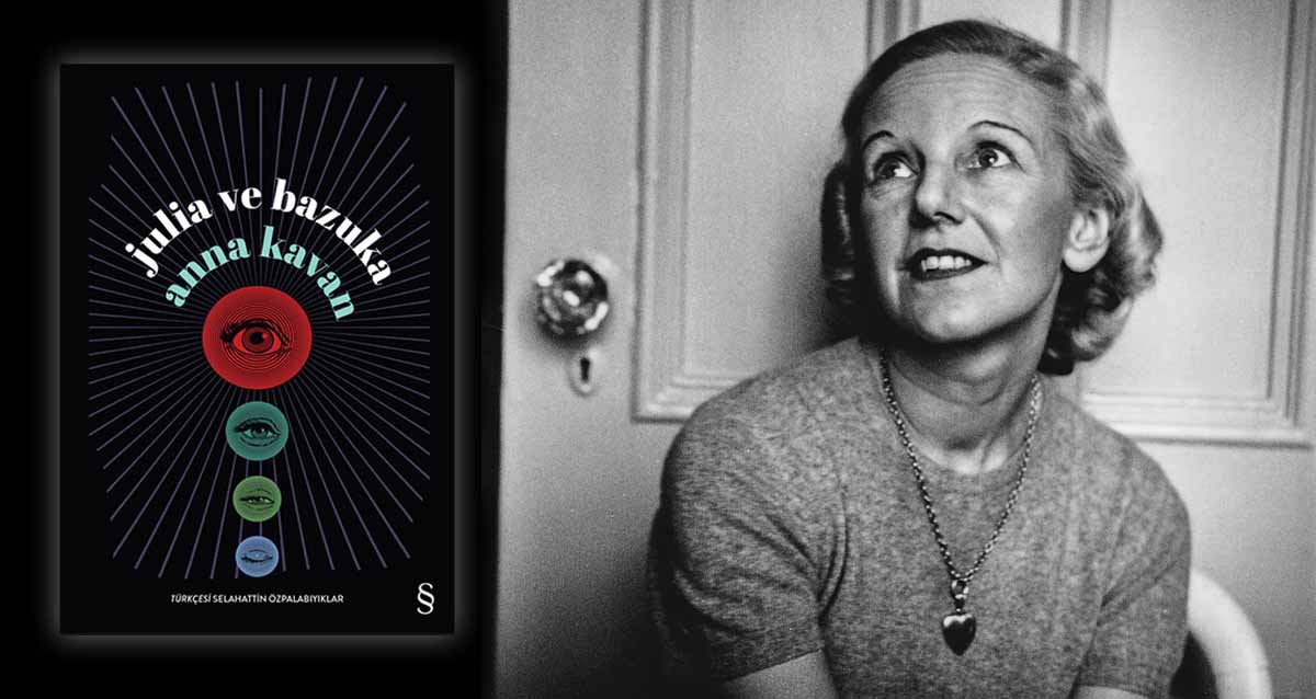 Julia ve Bazuka: Anna Kavan Öyküleri Türkçede – Kayıp Rıhtım