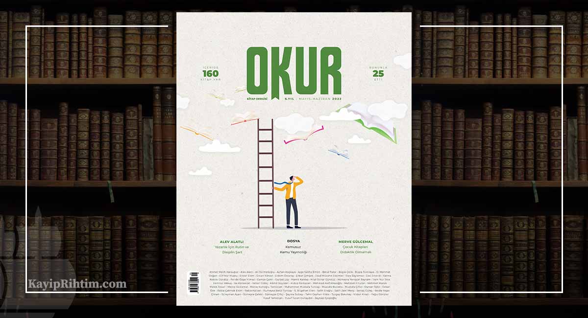 Okur Kitap Dergisi 25. Sayı "Kamu Yayıncılığı" Dosyası ile Yayında