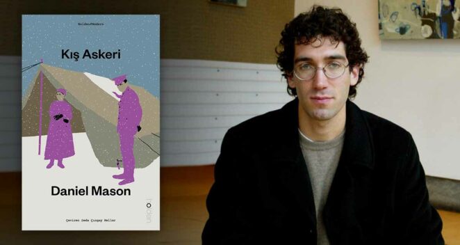Kış Askeri: Daniel Mason'ın Tarihi Kurgusu Türkçede