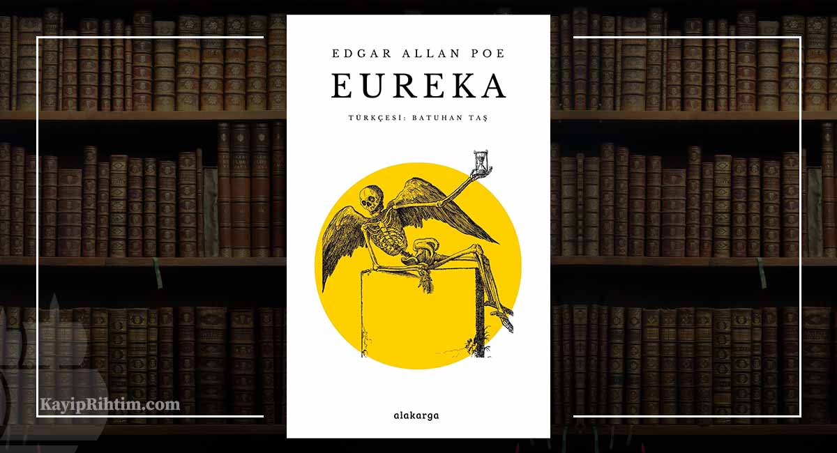 Eureka: Edgar Allan Poe'nun Kitabı Yeniden Türkçede