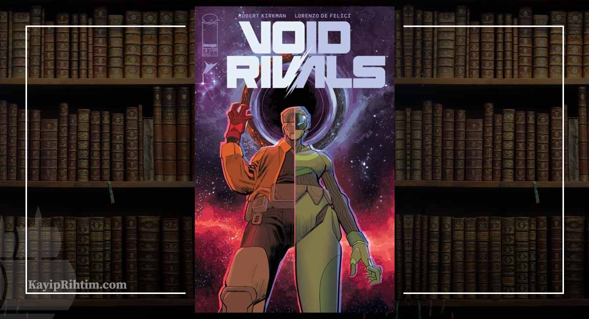 Void Rivals: Robert Kirkman'dan Yeni Çizgi Roman Serisi