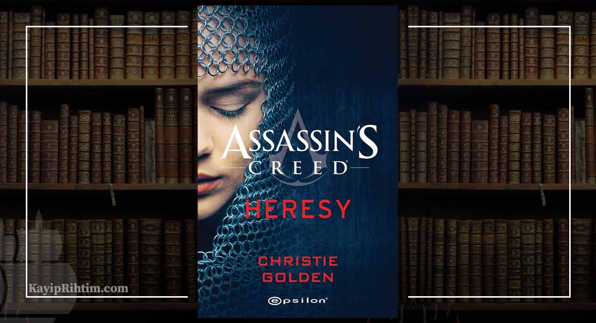 Assassin's Creed Heresy: Christie Golden Kitabı Türkçede