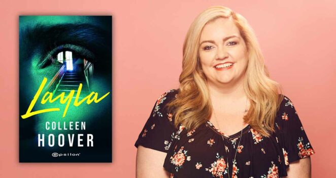 Layla: Yeni Colleen Hoover Kitabı Türkçede – Kayıp Rıhtım