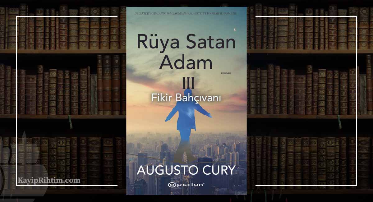 Rüya Satan Adam 3: Fikir Bahçıvanı Türkçede Çıktı
