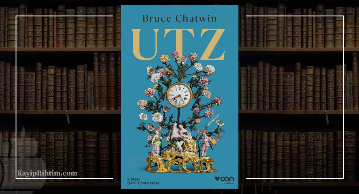 UTZ: Bruce Chatwin'in Klasik Eseri Yeniden Türkçede