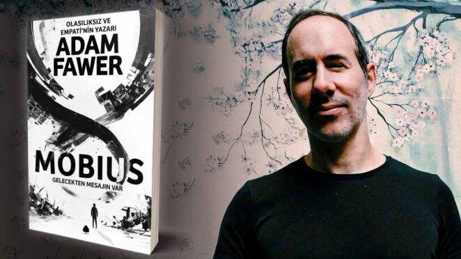 Adam Fawer ile Mobius Üzerine Özel Söyleşi – Kayıp Rıhtım