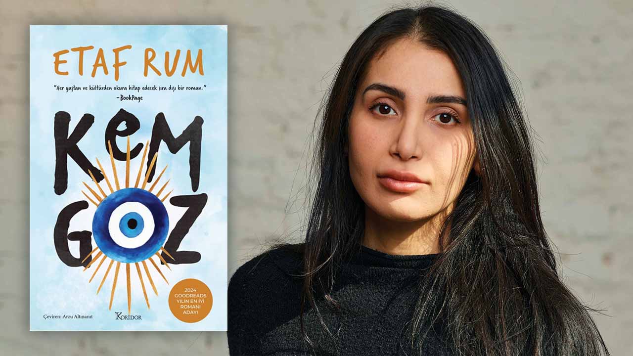 Kem Göz: Etaf Rum'un Dikkat Çeken Romanı Türkçede
