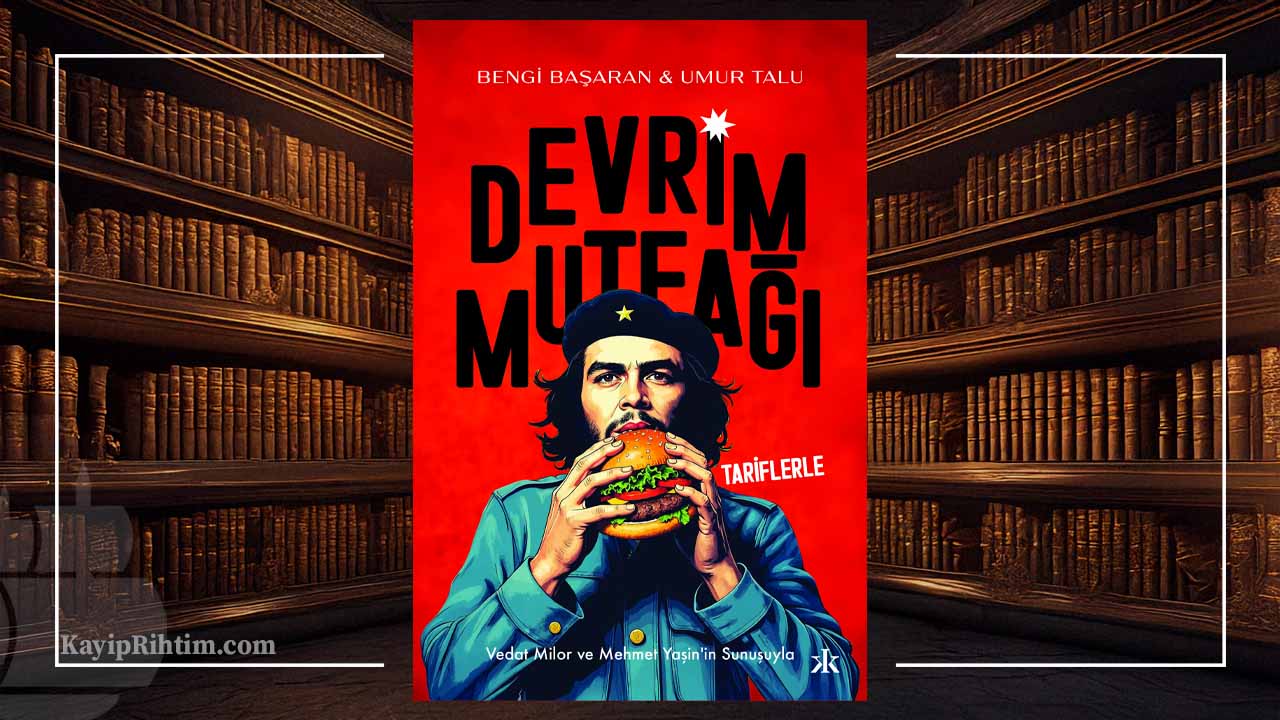Devrim Mutfağı: Umur Talu ve Bengi Başaran'dan Yeni Kitap