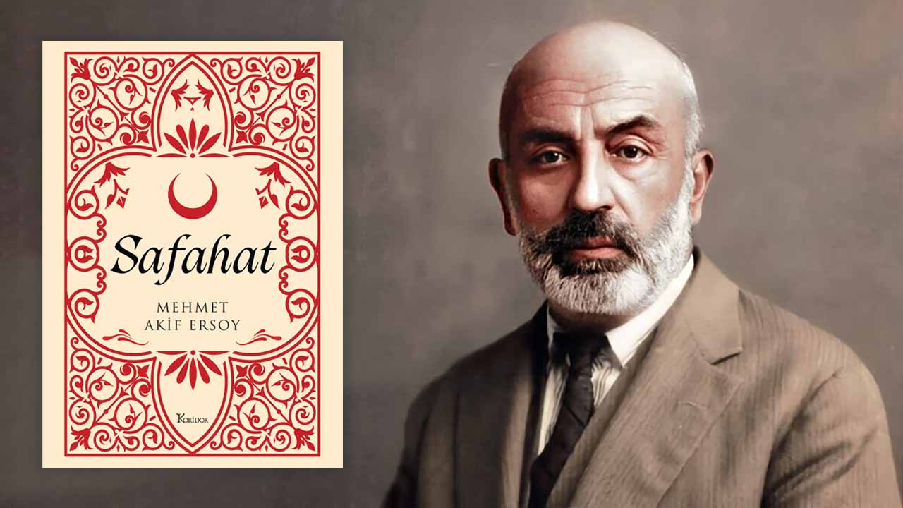 Safahat: Mehmet Akif Ersoy'un Başyapıtı Yeniden Raflarda
