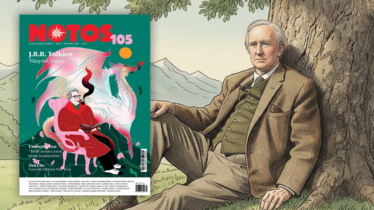 Notos'un Yeni Sayısında Dosya Konusu J.R.R. Tolkien